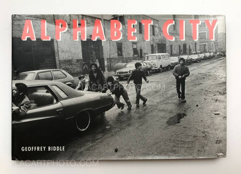 Geoffrey Biddle: Alphabet City, University of California Press, 1992 ...